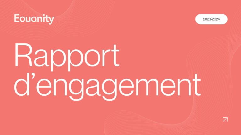 Découvrez notre premier rapport d'engagement ! - Equanity